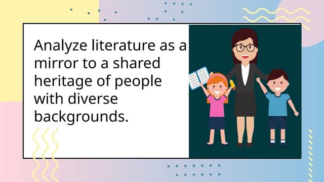 English 9 Analyze literature as a means of understanding unchanging ...