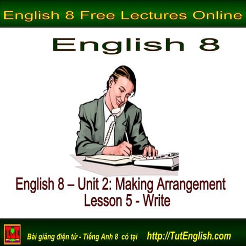 English 8 Unit 2 Making Arrangements Lesson 5 Write | PPT