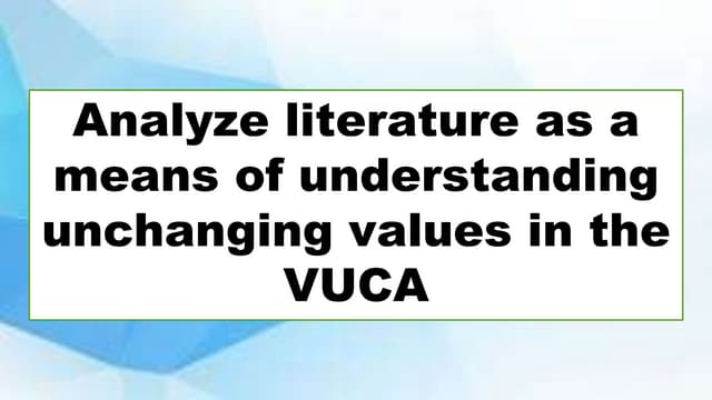 VUCA: Unchanging Values in the VUCA World | PPTX