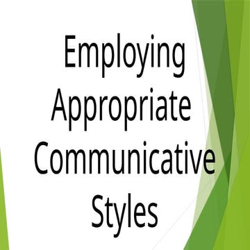 English 9 Q1 3 - Employing Appropriate Communicative Styles.pptx