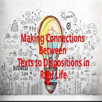 english 9 Making Connections between text to dispositions in real life.pptx