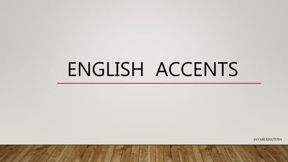 Different English Accentsforphonetics.pptx