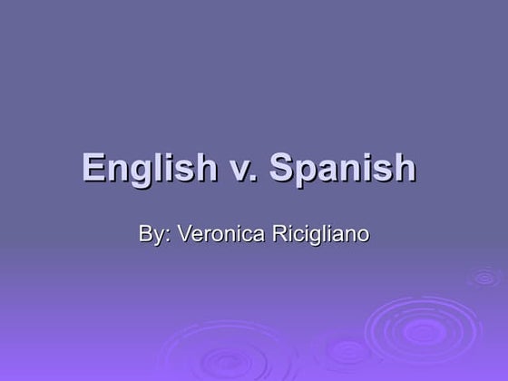 A comparison of spanish and english poster | PPT