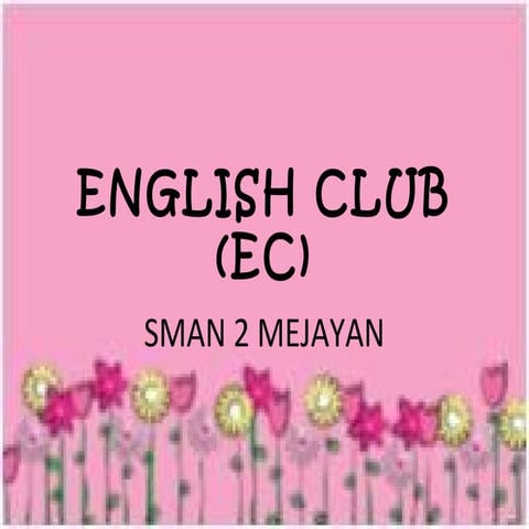 English club (ec) | PPT | Education