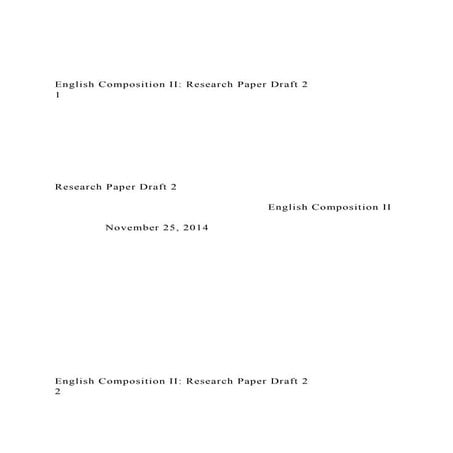 English Composition II Research Paper Draft 2 .docx