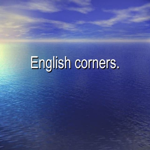 English corners power point | PPT