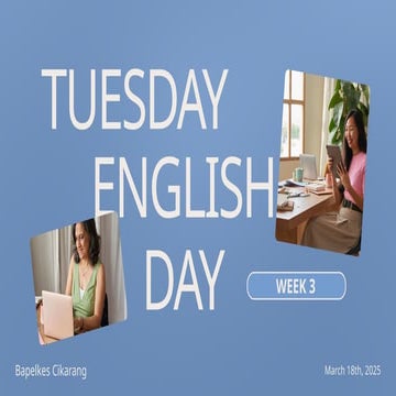 Tuesday English Day Week 3 Guide Slides.pptx