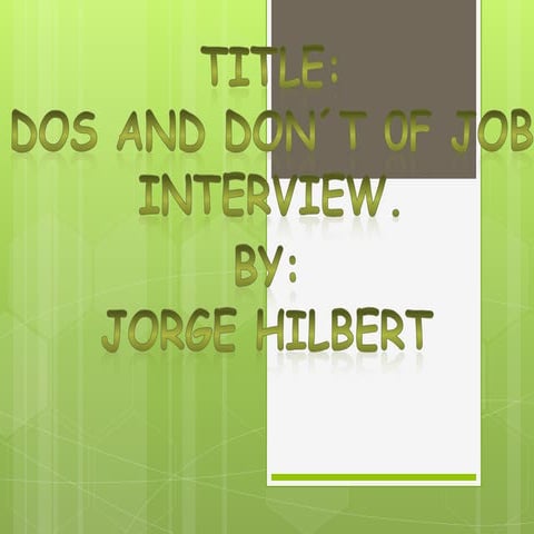 Dos and don`ts of a job interview | PPTX