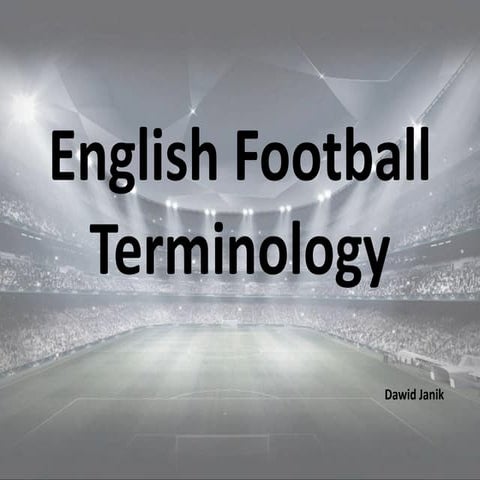 English football terminology -Dawid Janik | PDF