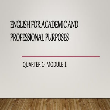 English for Academic and Professional Purposes PPT Q1M1.pptx