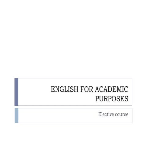 ENGLISH_FOR_ACADEMIC_PURPOSES_-_introduction[1].ppt