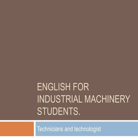 English for industrial machinery students | PPT