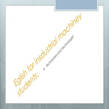 English for industrial mahinery students. | PPT