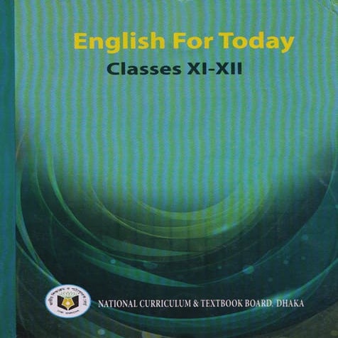 English Text_English for Today_Higher Secondary_((Edi-2015)_NCTB | PDF