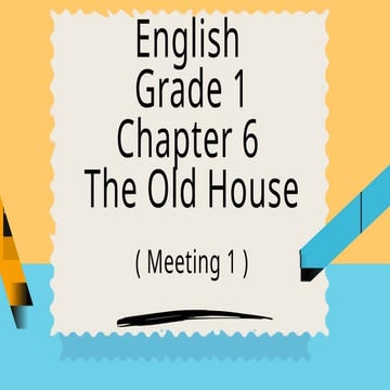 english grade 1 chapter 6 meeting 1-2.pptx