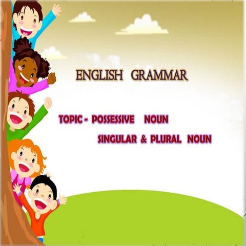 English grammar possessive noun & singular - plural nouns | PPT