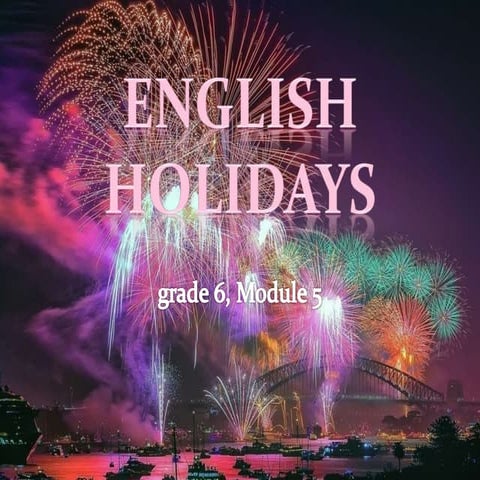 English holidays, "Spotlight", grade 6, Module 5 | PPTX