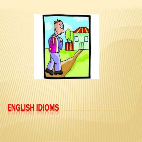 English idioms | PPTX