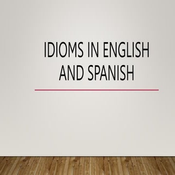 English idioms and Spanish equivalents.pptx
