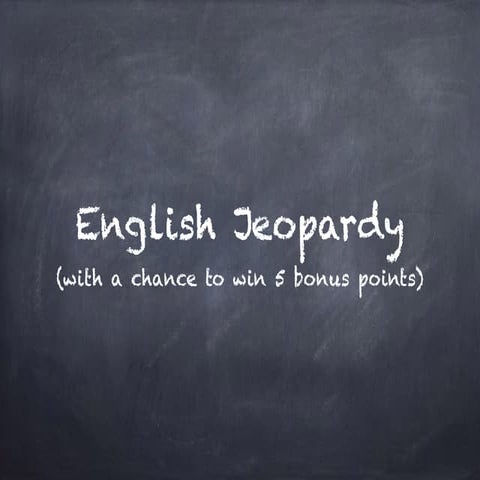 English jeopardy | PPT
