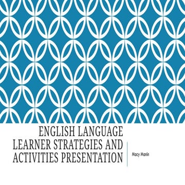 Wk 3 - English Language Learner Strategies and Activities Presentation.pptx