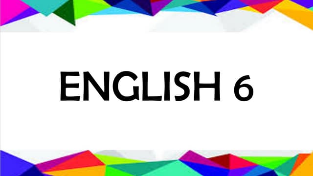Quarter2- Week 6- ENglish grade 6.powerpoint | PPTX