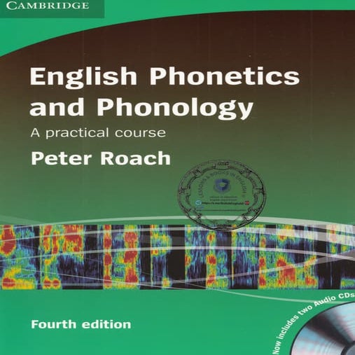 English Phonetics and Phonology_Peter Roach.pdf
