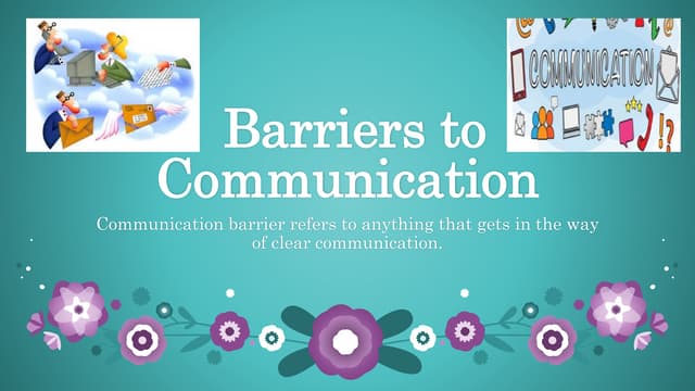 Barriers to Effective Communication Powerpoint Presentation | PPTX