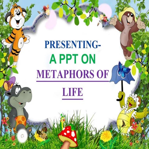 English ppt on metaphors of life | PPTX