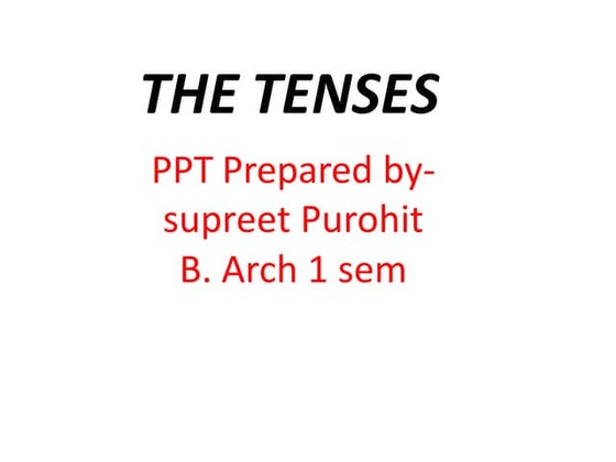TENSES in English Grammar | PPT