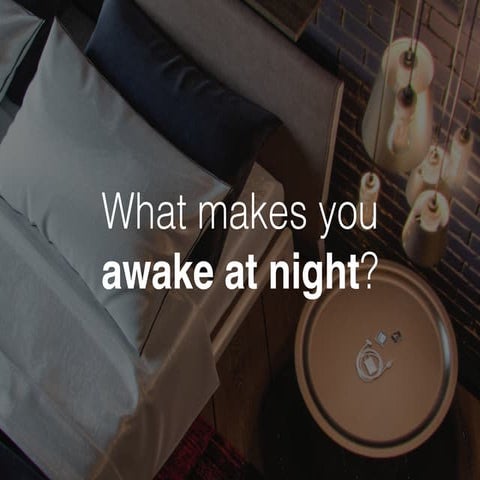 What makes you awake at night? | PDF