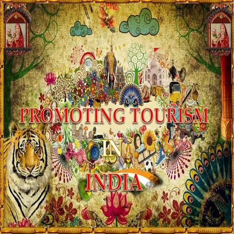promoting tourism in india | PPT