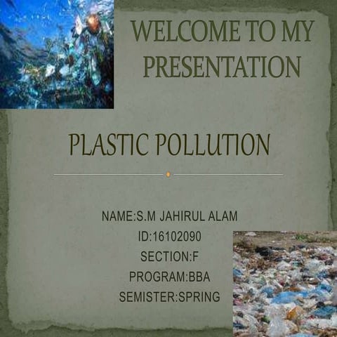 Plastic pollution ppt | PPT