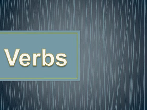 Presentation On Verbs | PPTX