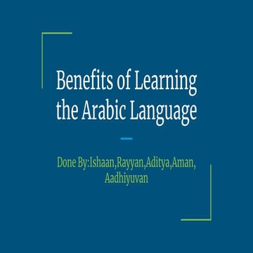 English Presentation - Benefits of Learning the Arabic Language.pptx ...