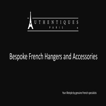 Bespoke French Hangers and Accessories | PPT