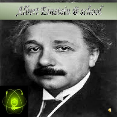 Albert Einstein At School | PPT