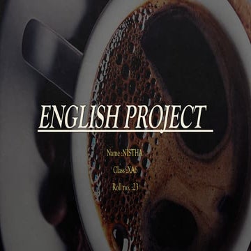 ENGLISH PROJECTEnglish project based on X std language and literature ...