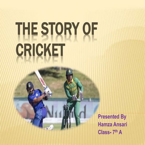 The Story of Cricket | PPTX