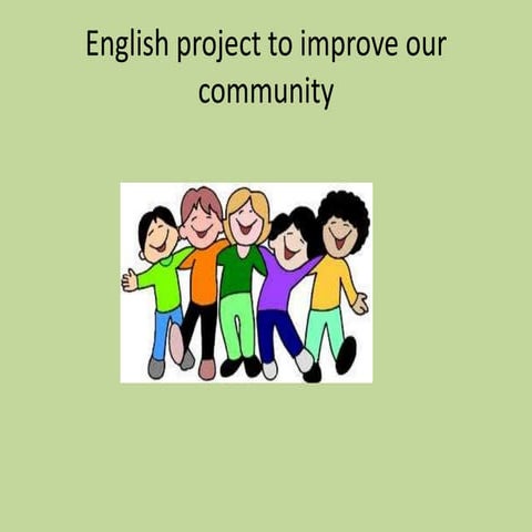 English project to improve our community | PPT