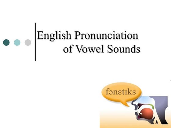 Vowels | PPTX | Ear, Nose and Throat Conditions | Diseases and Conditions