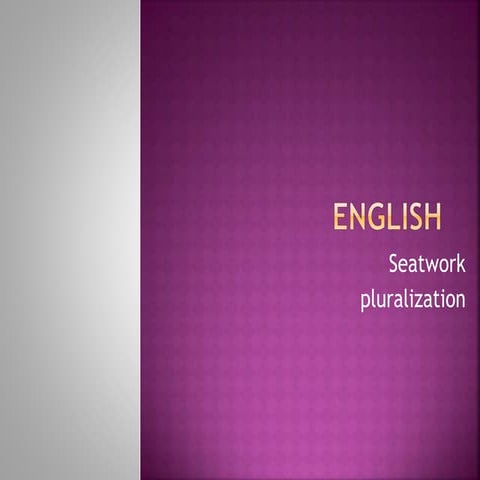 english seatwork about pluralizatio seatworkn | PPT