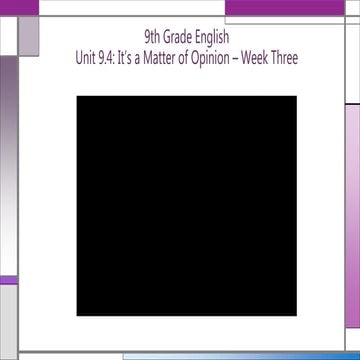 English unit 9.4 it’s a matter of opinion week three | PPTX