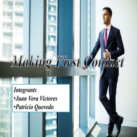 Making first contact | PPT