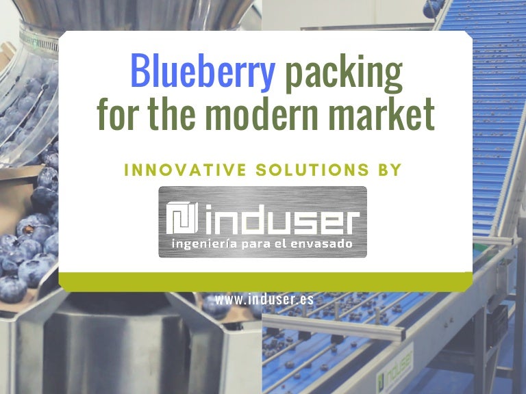 Blueberry Packing for the Modern Market