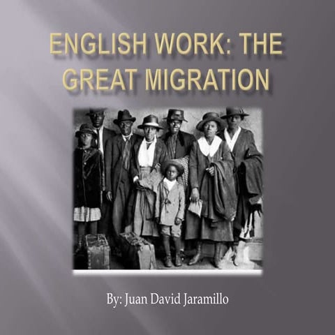 English work, the great migration. | PPT