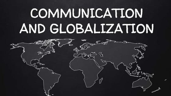 Communication and globalization | PPT