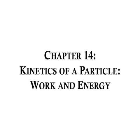 Kinetics of particles work and energy | PPTX
