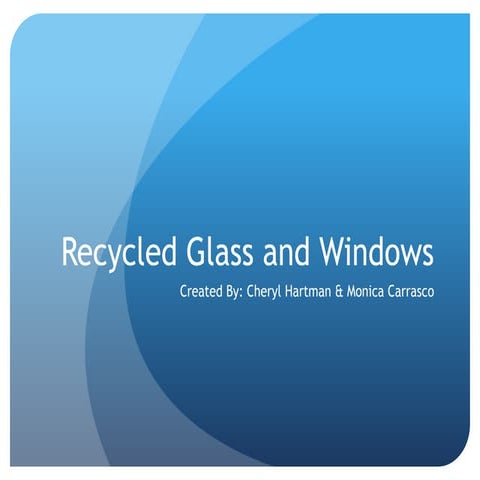 Recycling Window Glass | PPTX