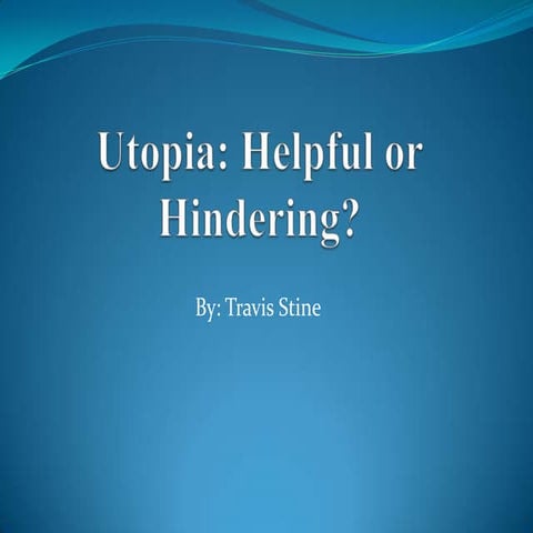 Utopia: Helpful or Hindering? | PPTX